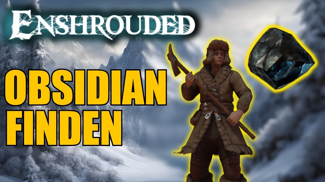 Obsidian finden in Enshrouded Patch 4 - YouTube