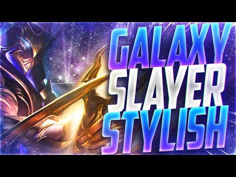LL STYLISH | GALAXY SLAYER STYLISH (NEW SKIN / PBE)