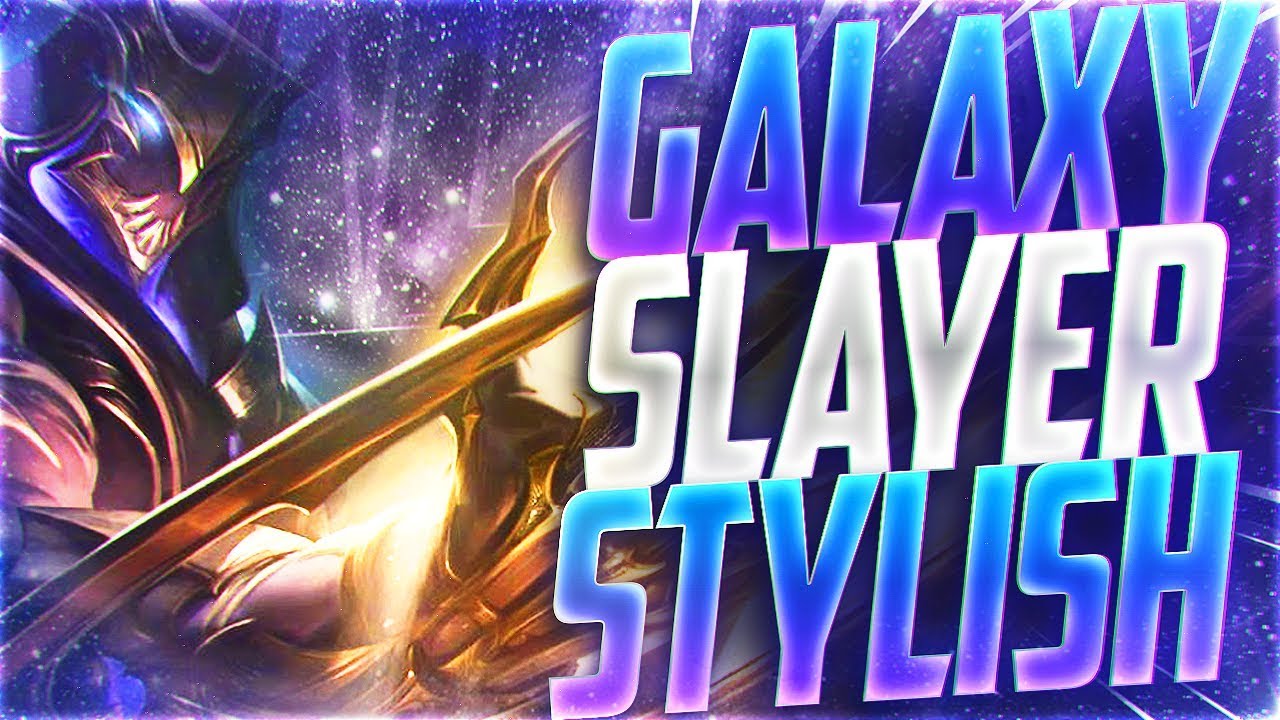 LL STYLISH | GALAXY SLAYER STYLISH (NEW SKIN / PBE) - YouTube