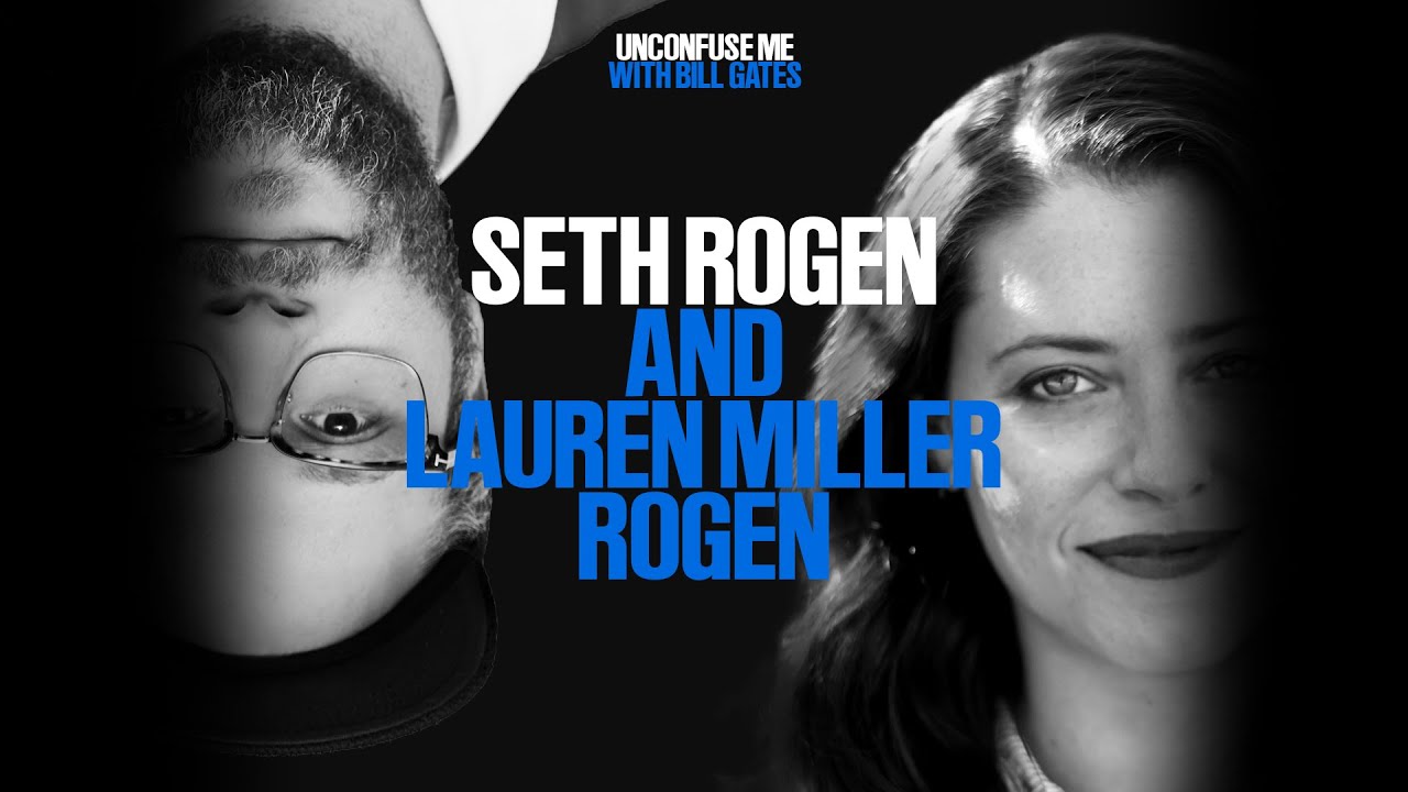 Unconfuse Me with Bill Gates | Episode 1 Trailer: Seth Rogen & Lauren ...