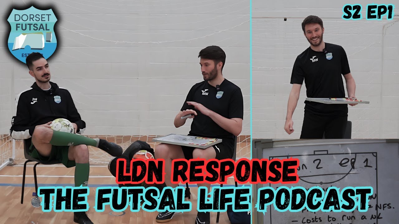 LDN Response | Club Finances & Developments | The Futsal Life Podcast ...