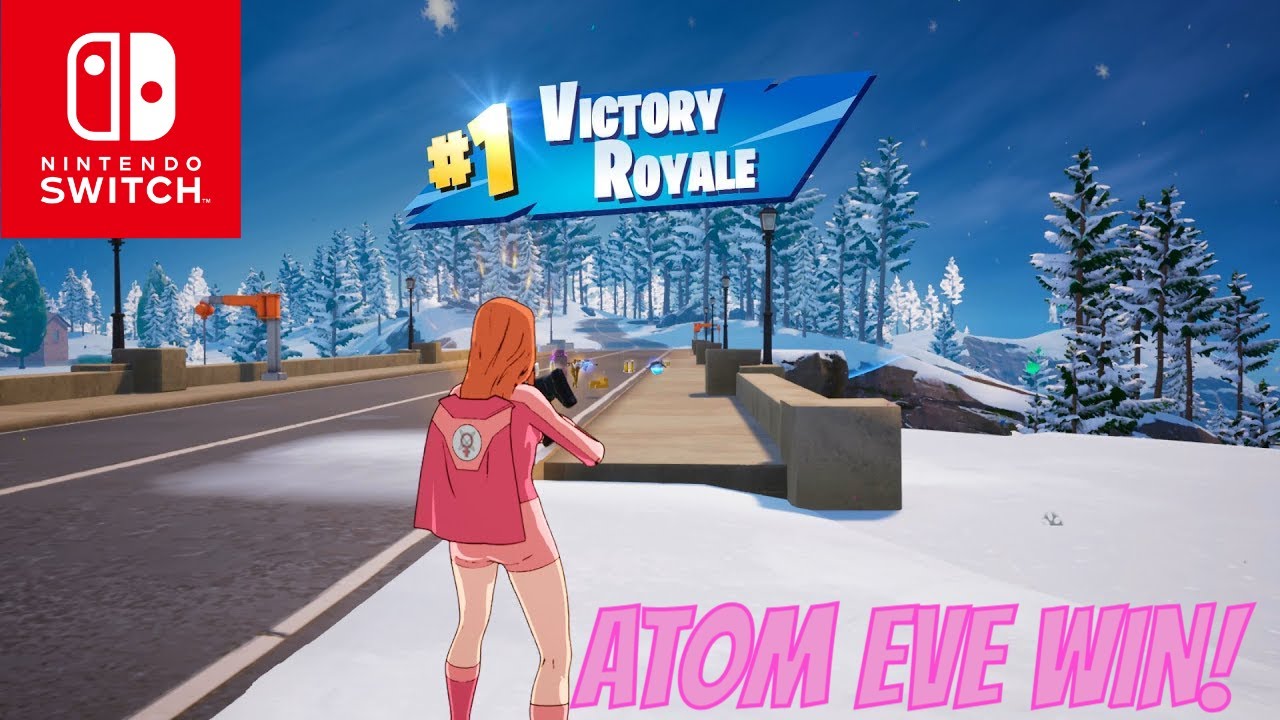 FORTNITE ATOM EVE WIN! NINTENDO SWITCH - YouTube