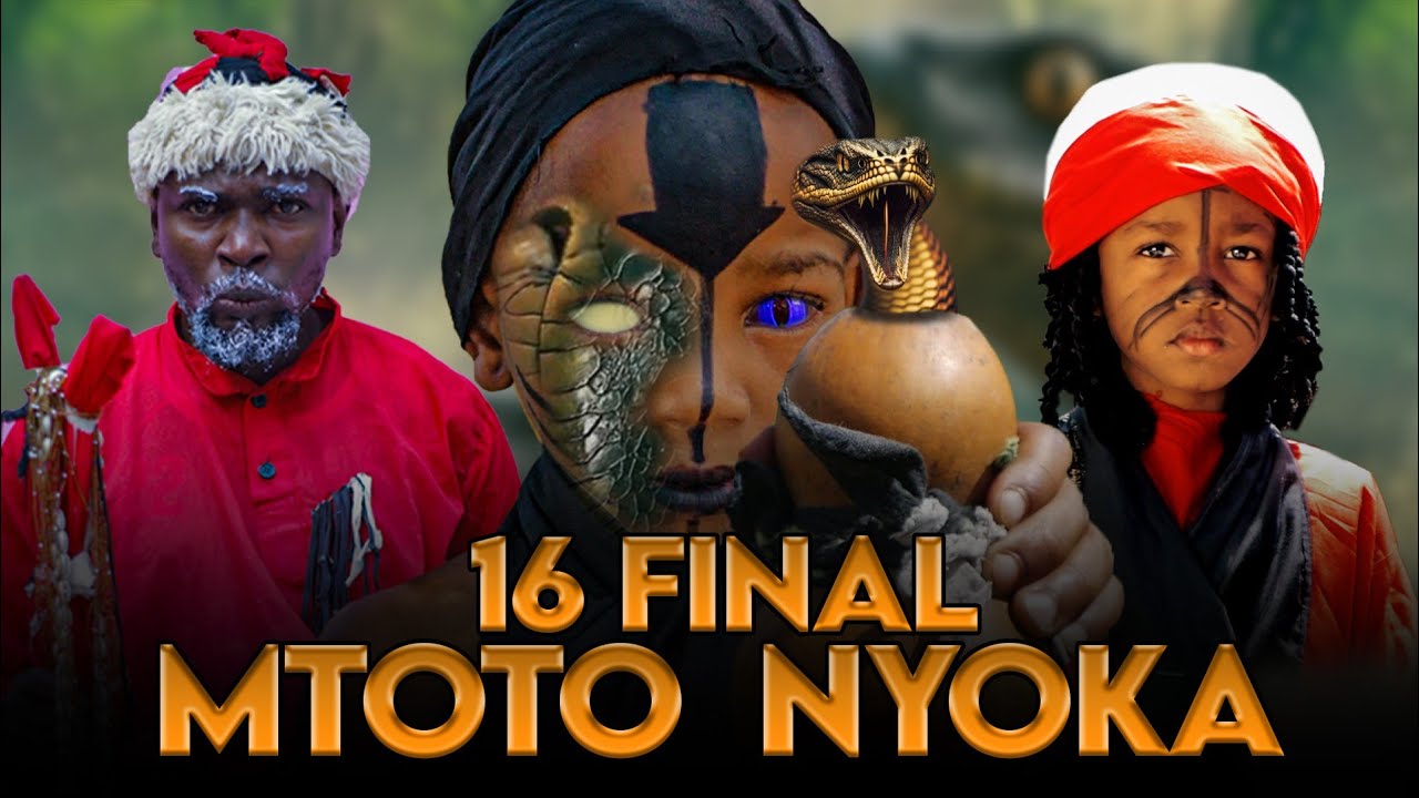 MTOTO NYOKA [ Episode 16 Final ] SEASON TWO - YouTube