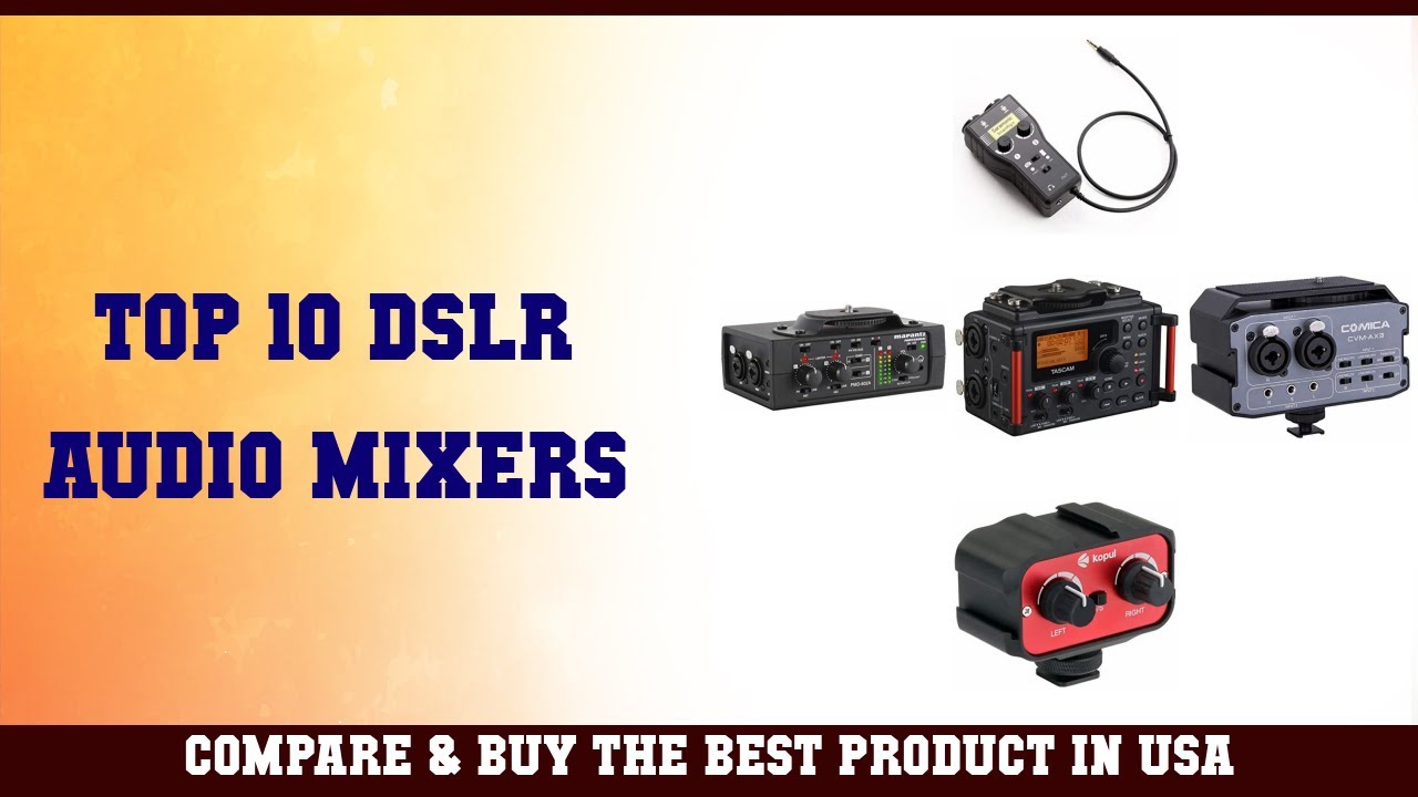 Top 10 DSLR Audio Mixers to buy in USA 2021 | Price & Review - YouTube