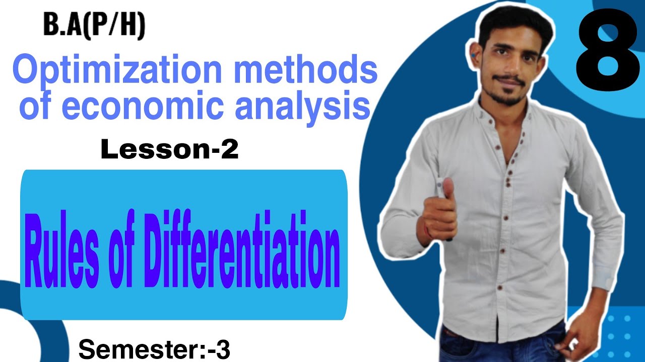 #8 Rules of differentiation | Optimization methods for Economic analysis | Lesson-1, Du/Sol ...