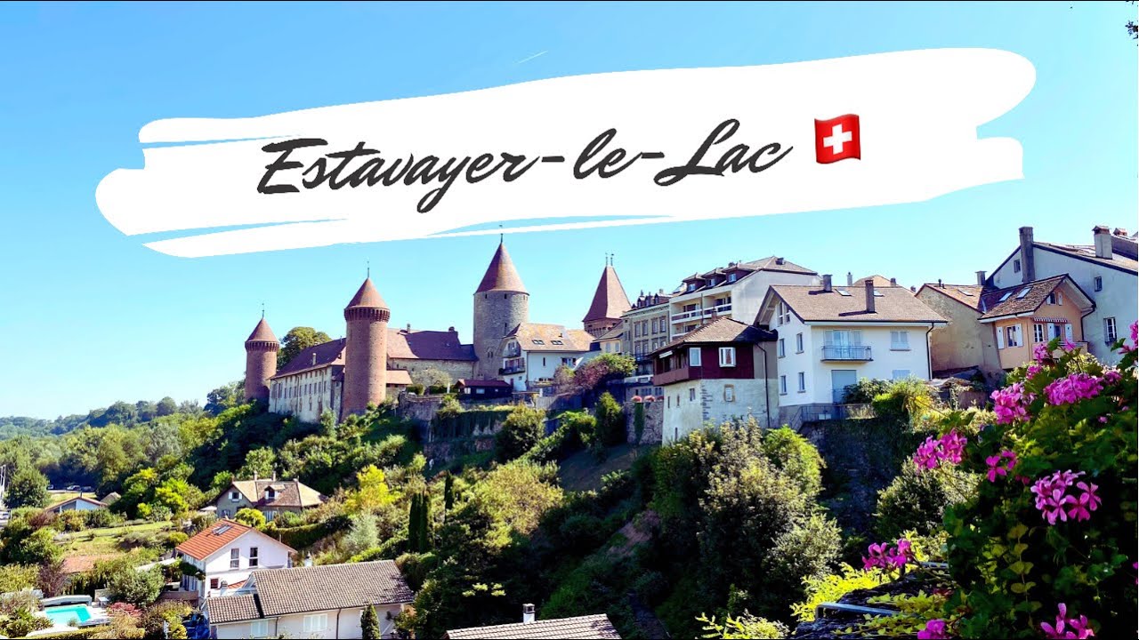 Estavayer-le-Lac | the historic medieval town - Switzerland🇨🇭 Swiss ...