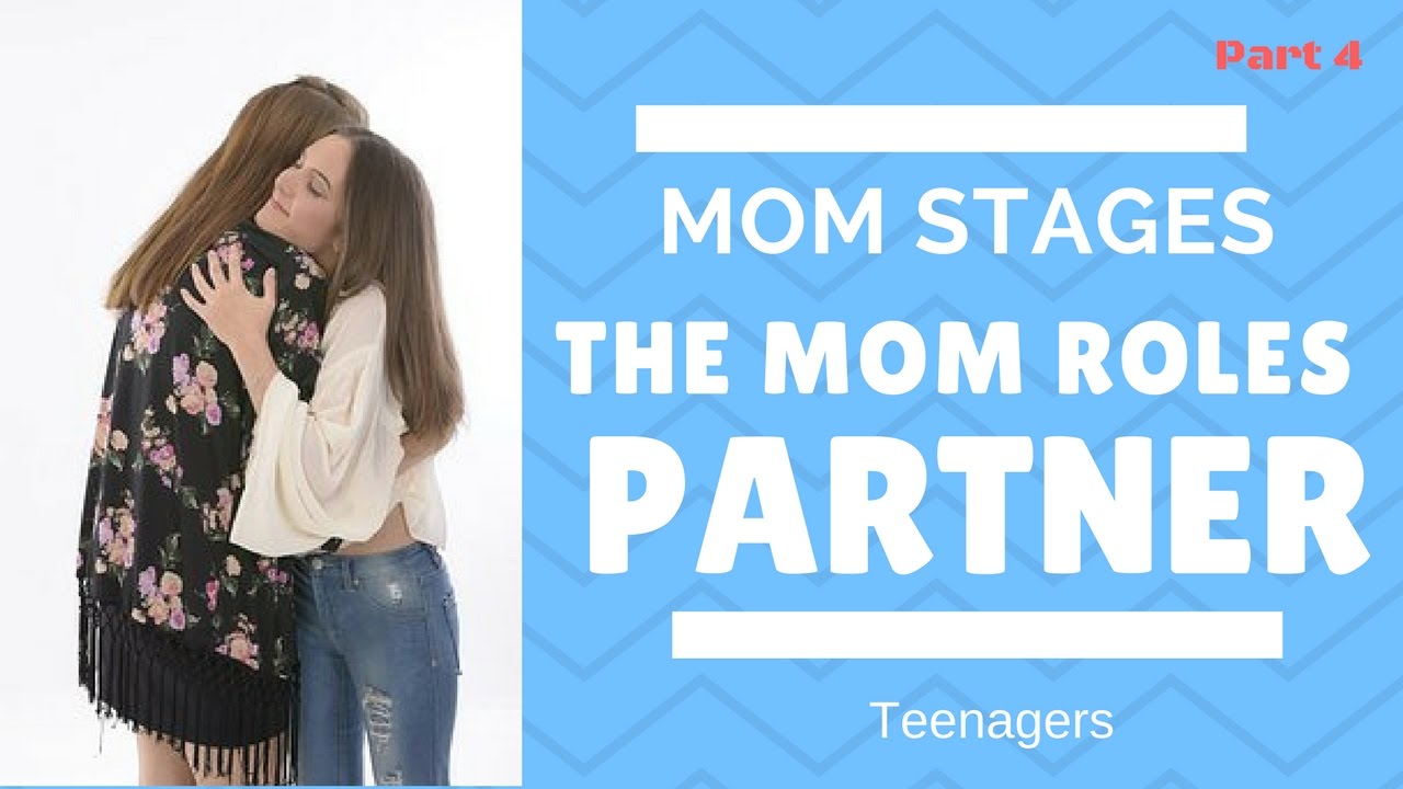Mom Stages - Your Mom Roles - Part 4 - Partner - YouTube