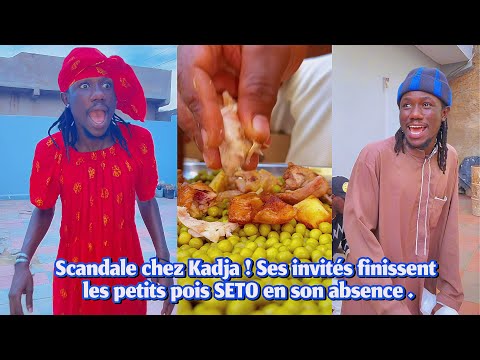 Scandale chez Kadja ! Ses invités finissent les petits pois SETO en son absence 🤣