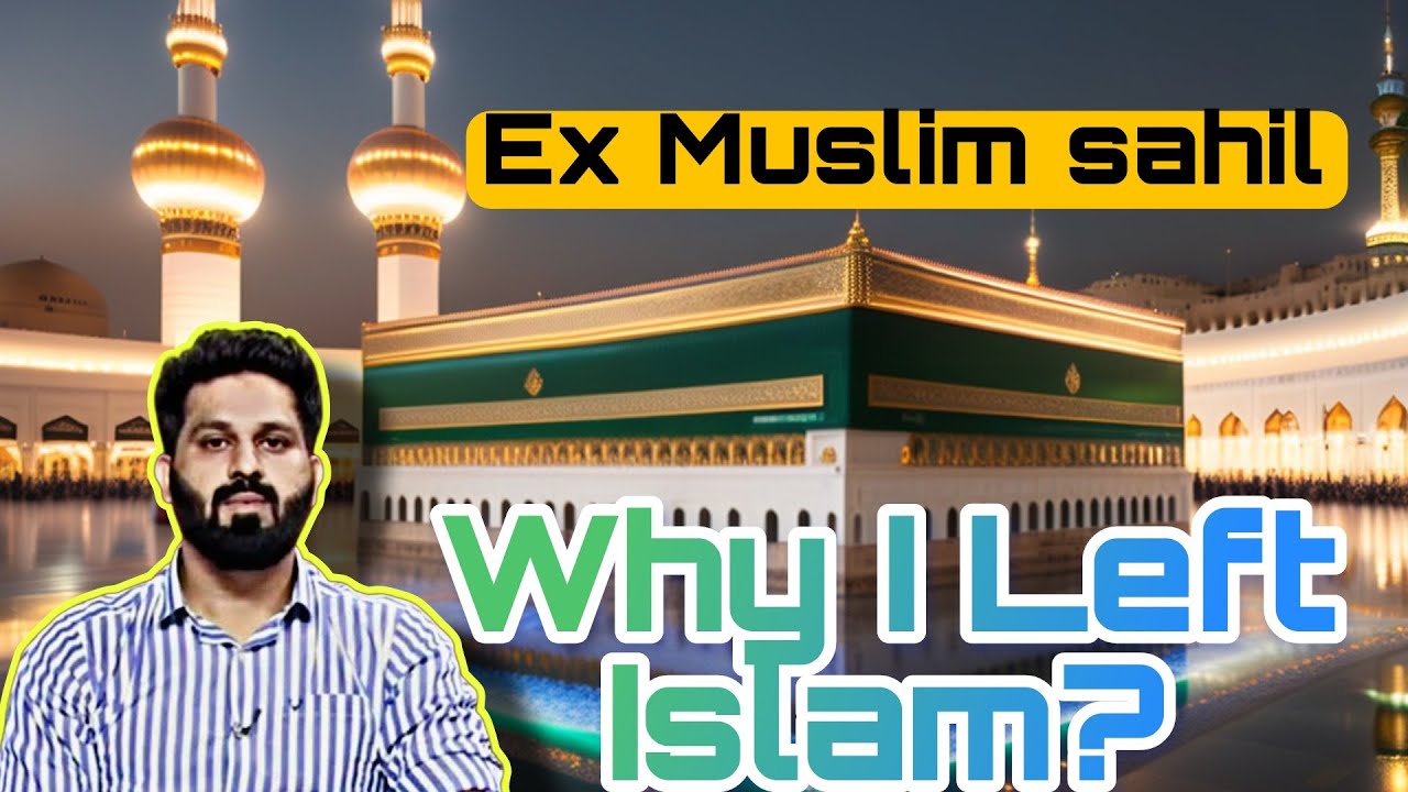 WHY Ex Muslim sahil left islam/exmuslim debates #exmuslim #usa #uk # ...
