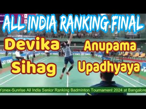 Devika Sihag vs Anupama Upadhyaya | WS Final Highlights [All India ...