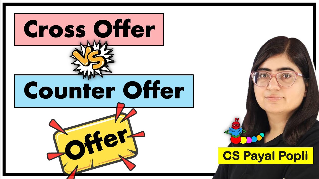 Cross Offer vs Counter Offer | Cross Offer | Counter Offer | Types of ...