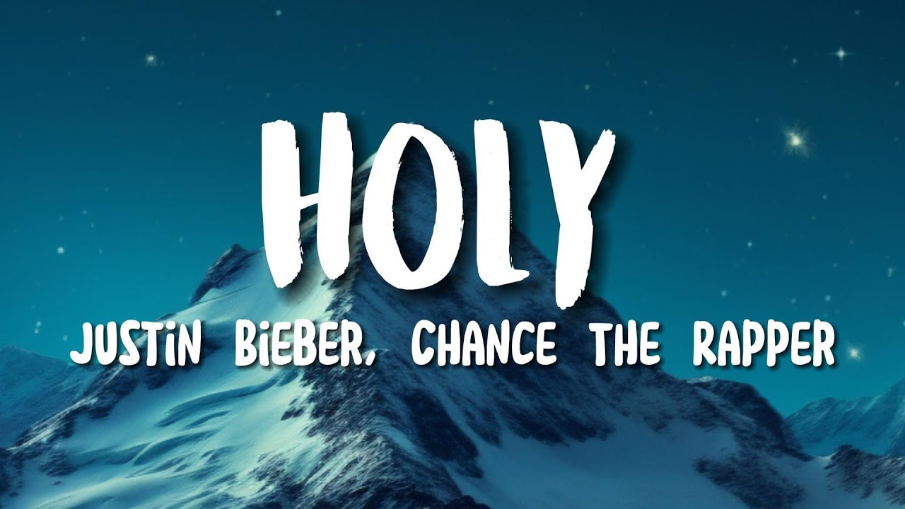 Justin Bieber - Holy (Lyrics) ft. Chance The Rapper - YouTube