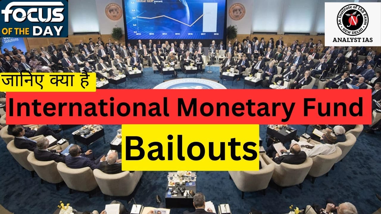 IMF Bailouts | Focus of the Day | UPSC | ANALYST IAS - YouTube