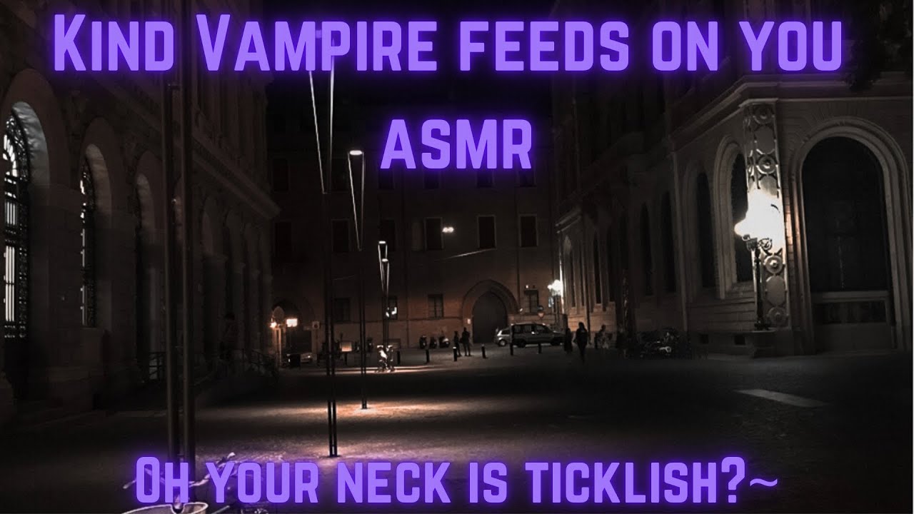Kind vampire feeds on you asmr (commission) - YouTube
