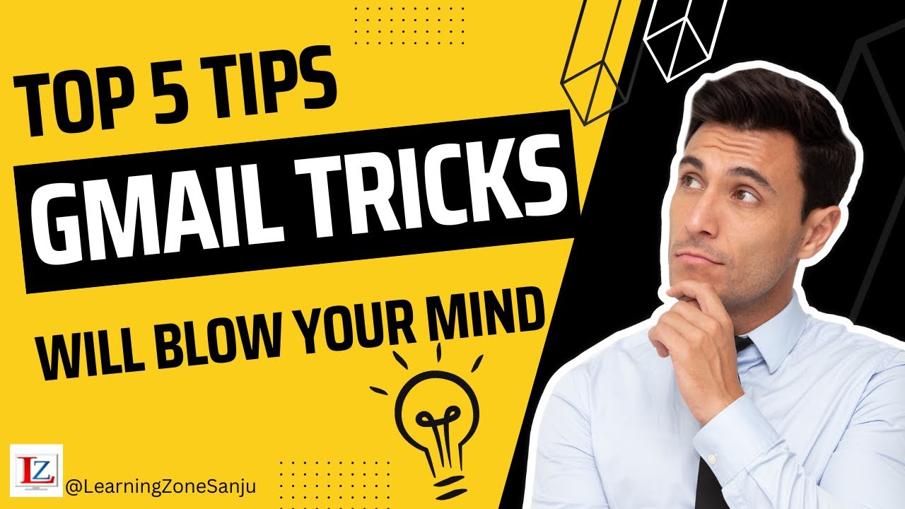 🔥 Top 5 Gmail Tricks for work | Gmail Tips & Tricks | LearningZoneSanju - YouTube