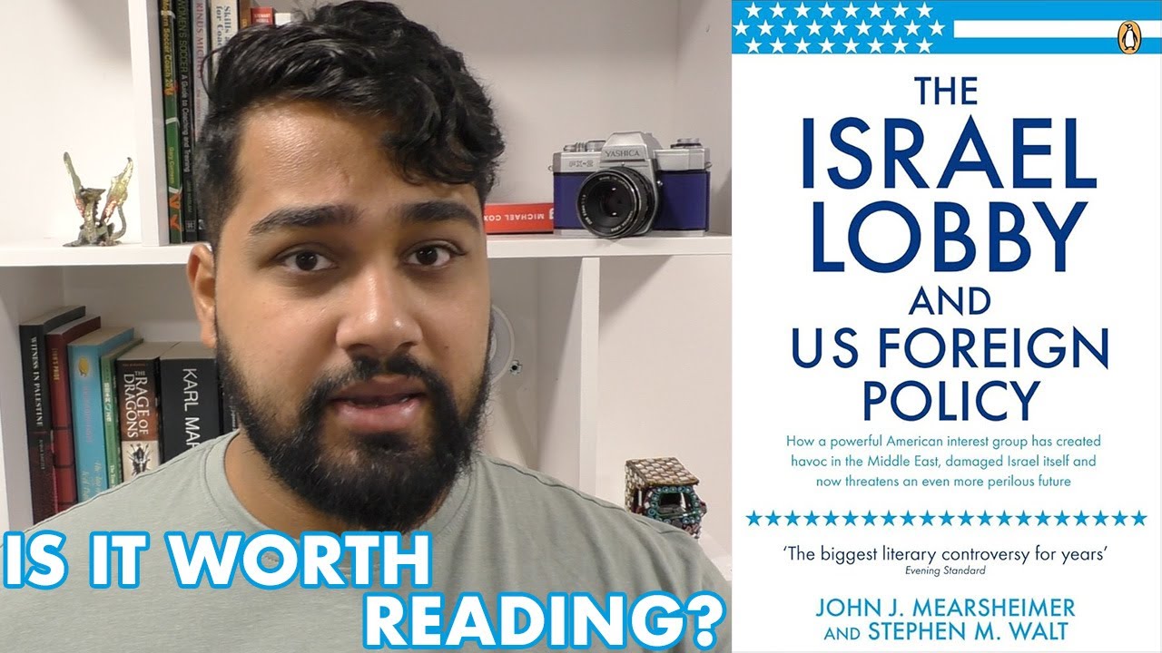The Israel Lobby - Book Review - by John Mearsheimer & Stephen Walt ...