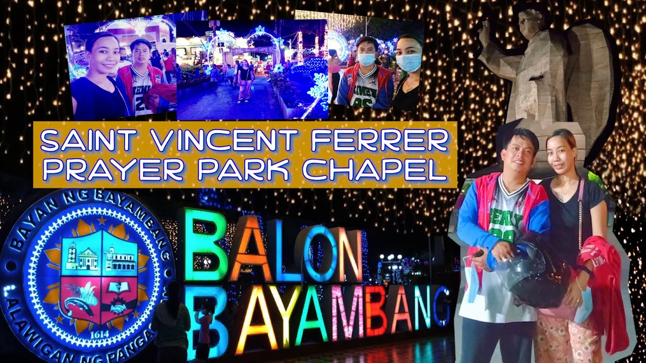 SAINT VINCENT FERRER PRAYER PARK CHAPEL||BAYAMBANG PANGASINAN ...