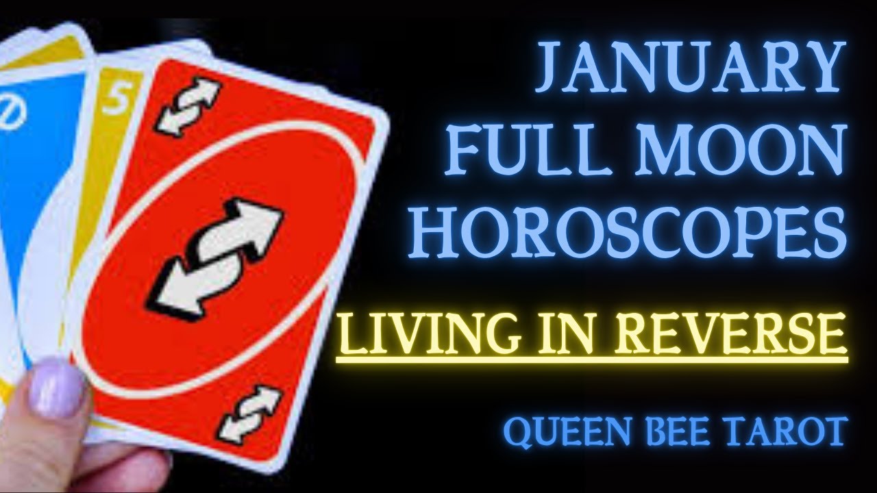 Living in Reverse: January Full Moon Horoscopes - YouTube