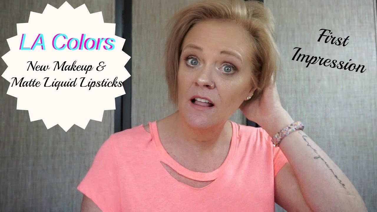 LA Colors Matte Liquid Lipsticks and New Makeup - First Impression ...