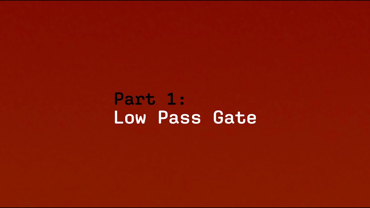 Procyon // Part 1: Low pass gate - YouTube