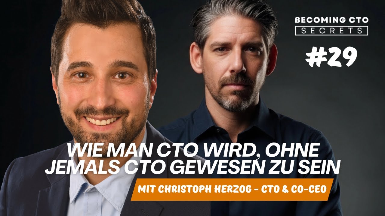 #29 Wie man CTO wird ohne jemals CTO gewesen zu sein - mit Christoph ...