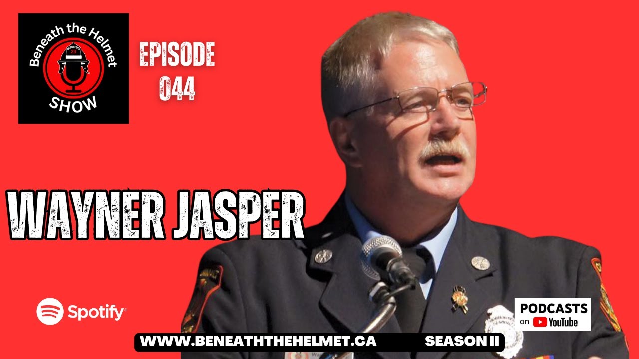 Journey from the Front Lines to Firefighter Wellness Advocate - Wayne Jasper - YouTube