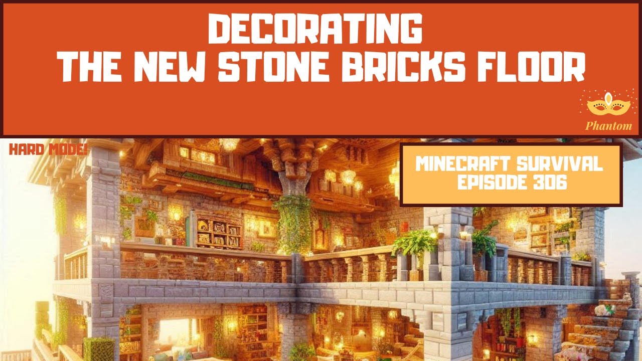 Decorating the New Stone Bricks Floor - Let's Play Minecraft S01E306 ...