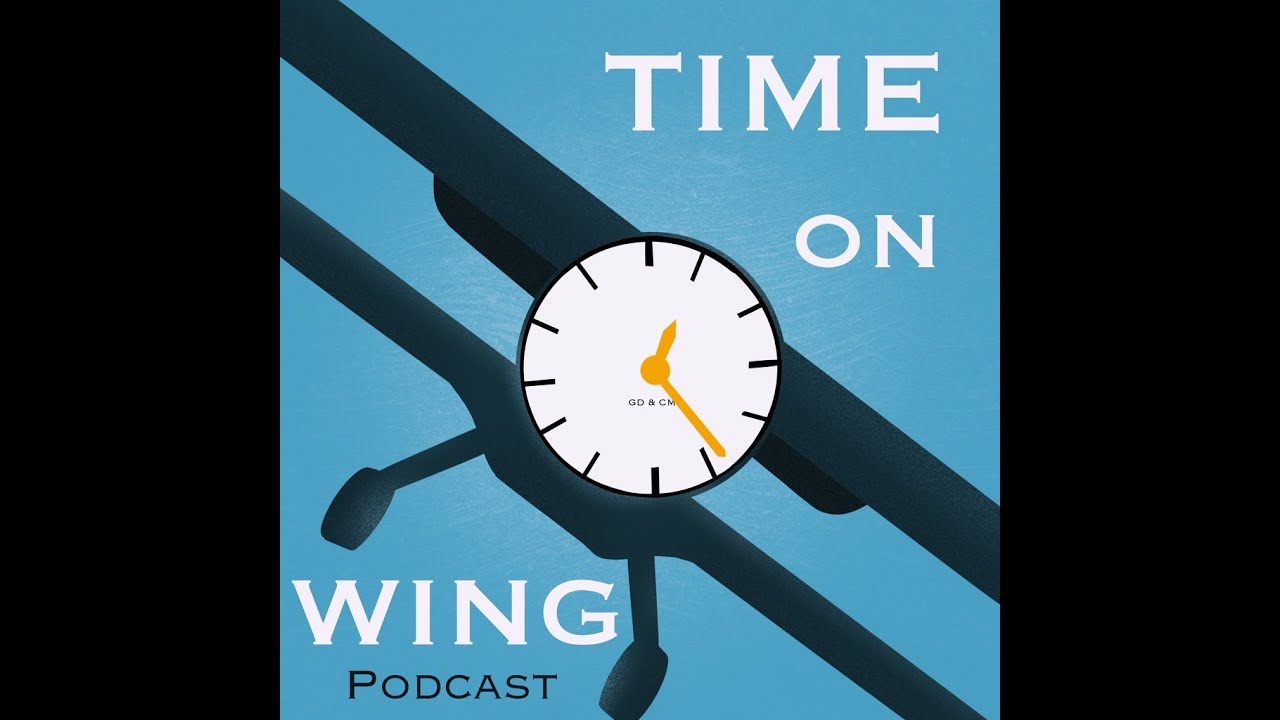 Introducing the Time on Wing Podcast - YouTube