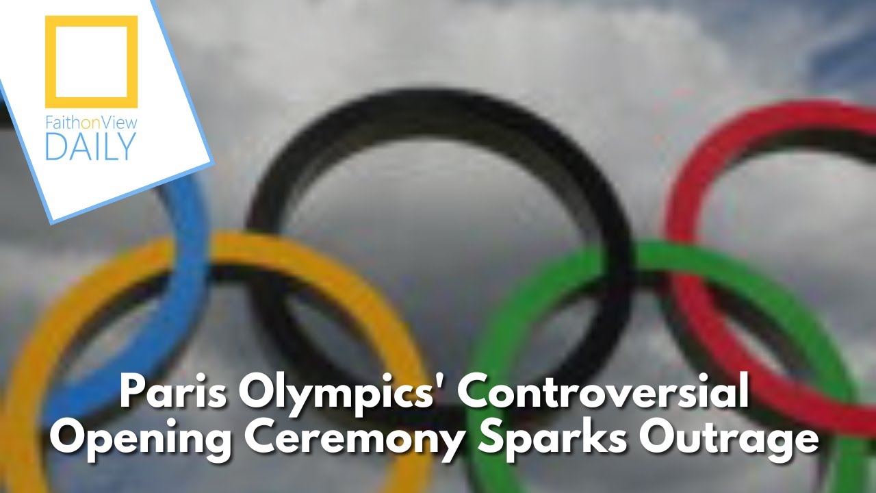 Paris Olympics' Controversial Opening Ceremony Sparks Outrage - YouTube