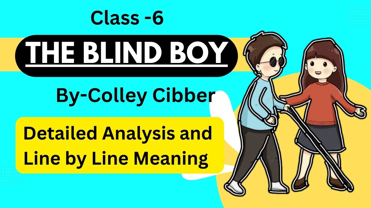 The Blind Boy by Colley Cibber In Hindi Line by Line Analysis - YouTube