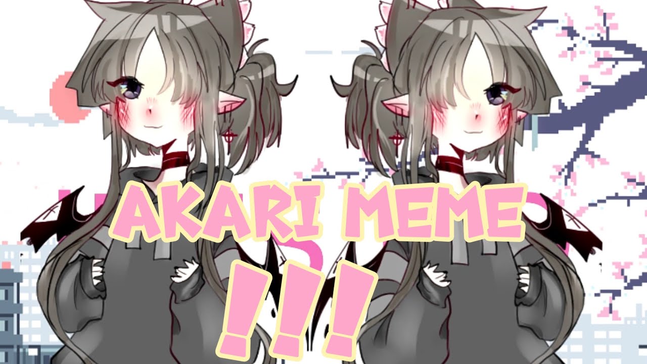 AKARI meme! |Animation ¡ thanks for 88 subscribers! | - YouTube