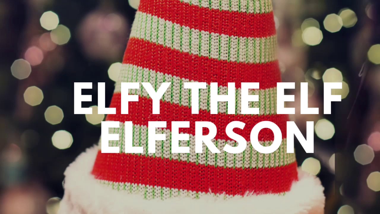 ELFY THE ELF ELFERSON CHANNEL TRAILOR - YouTube