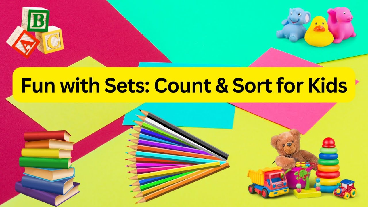 Fun with Sets: Learning to Count and Sort Objects for Kids ...