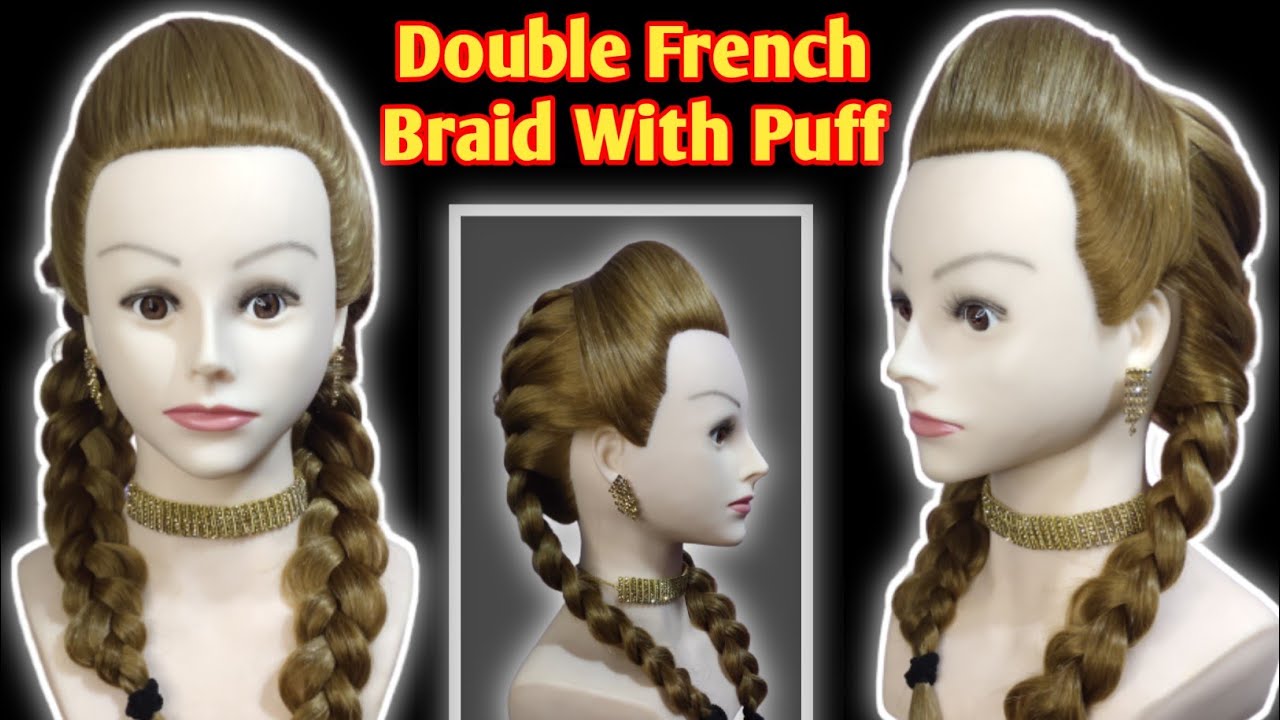 Front Puff Double French Braid Hairstyles | Two Side French Braid ...