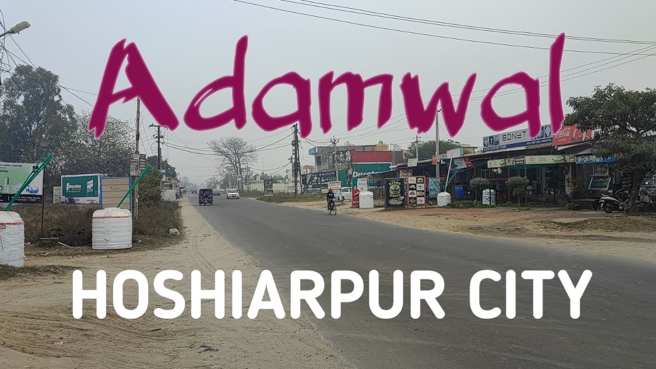 Adamwal Hoshiarpur City Punjab - YouTube