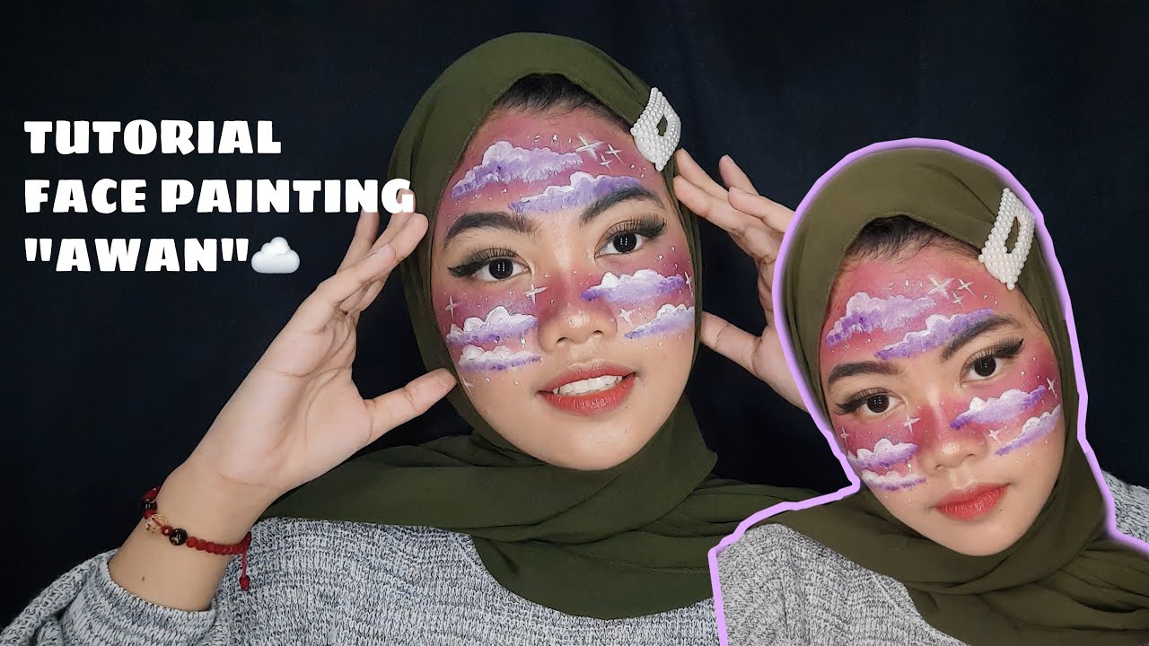 Tutorial Face Painting "AWAN"☁️☁️☁️ - YouTube