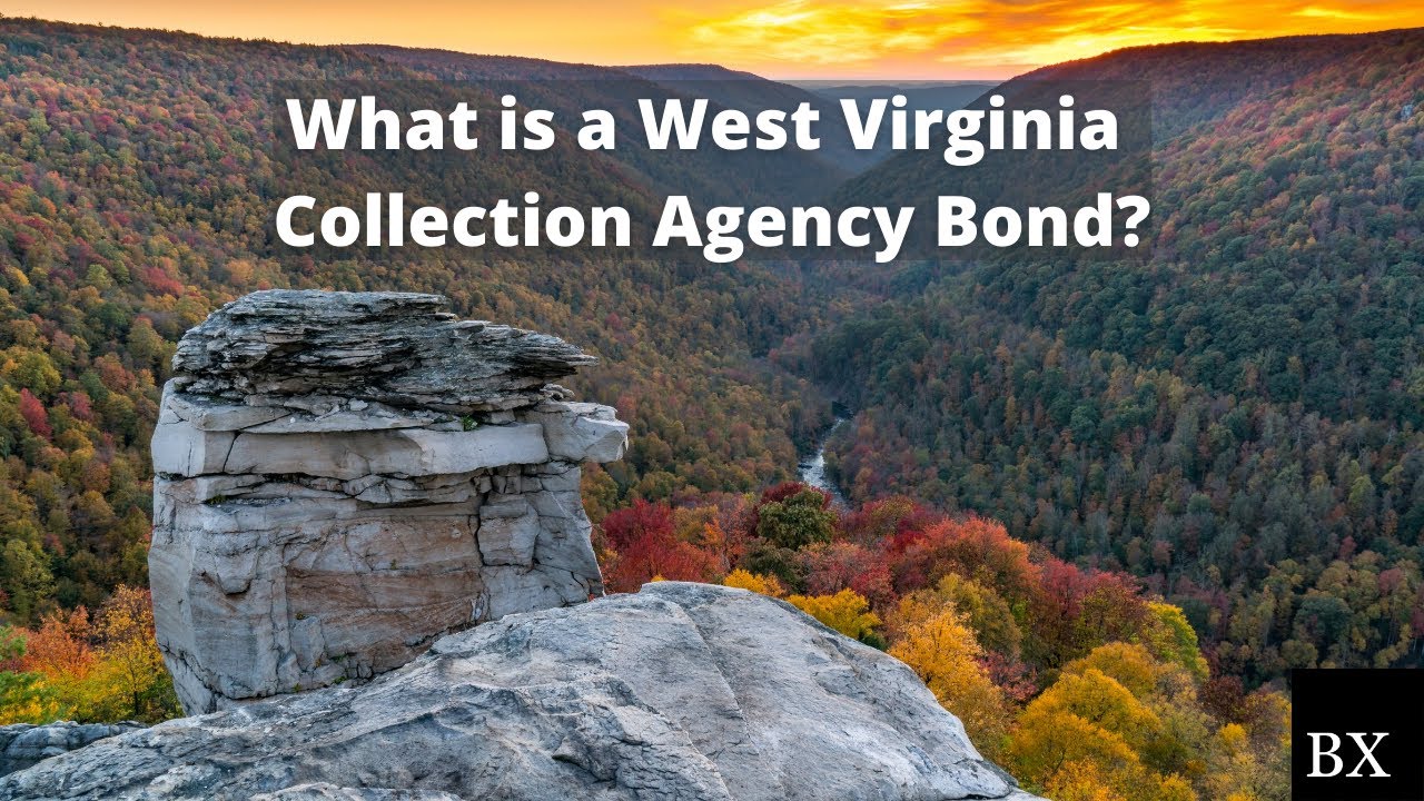 What is a West Virginia Collection Agency Bond? - YouTube