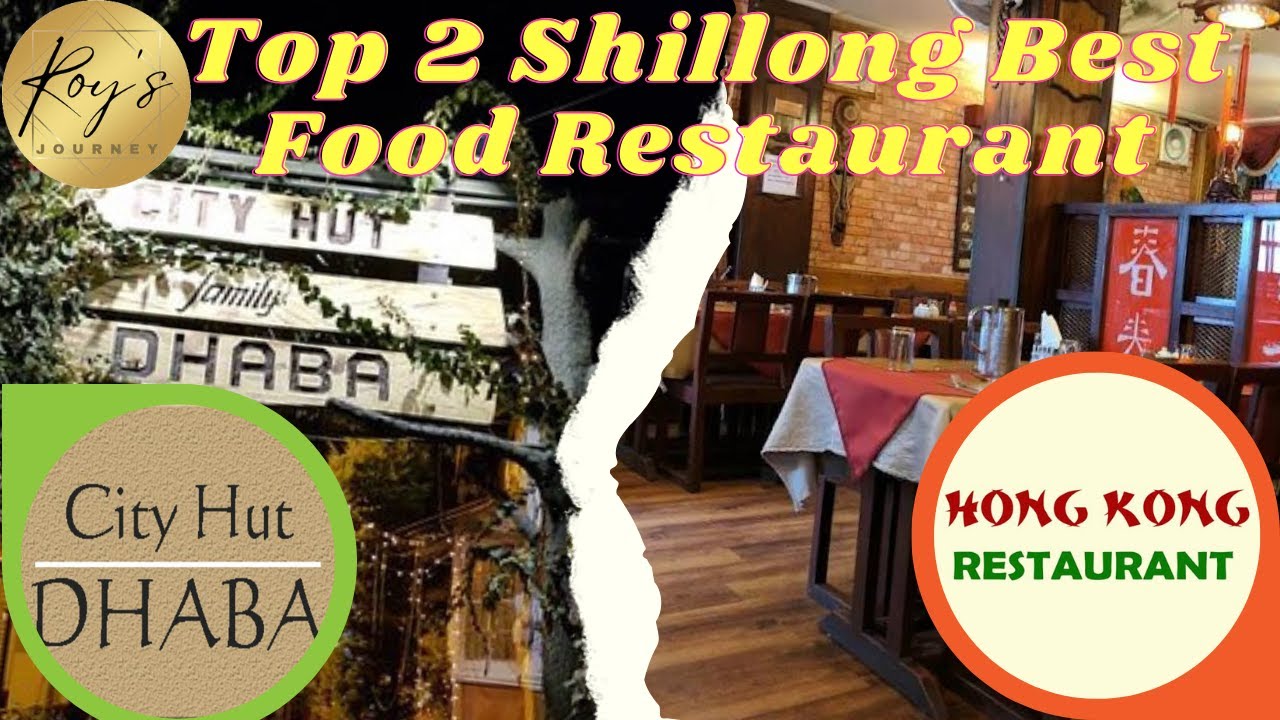 Shillong Best Restaurant||Shillong Chinies Restaurent||Shillong Best ...