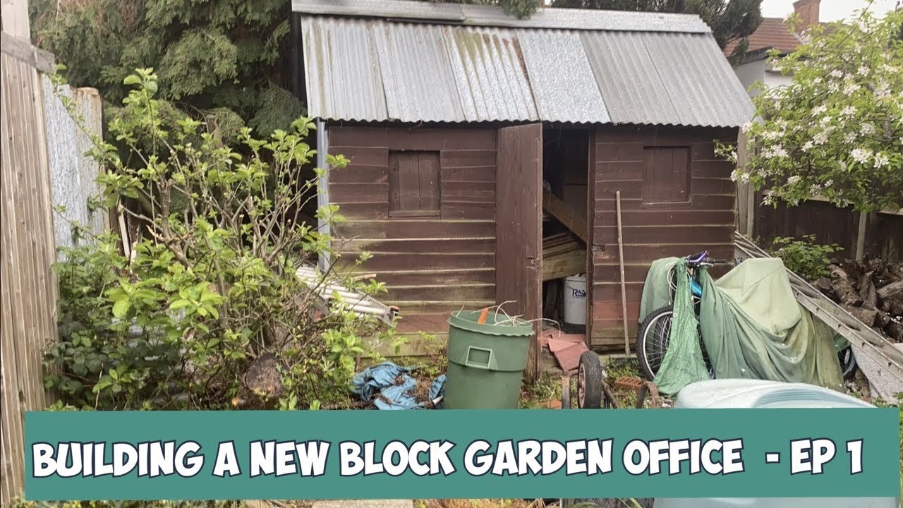Building a new garden block office - Ep 1 - YouTube