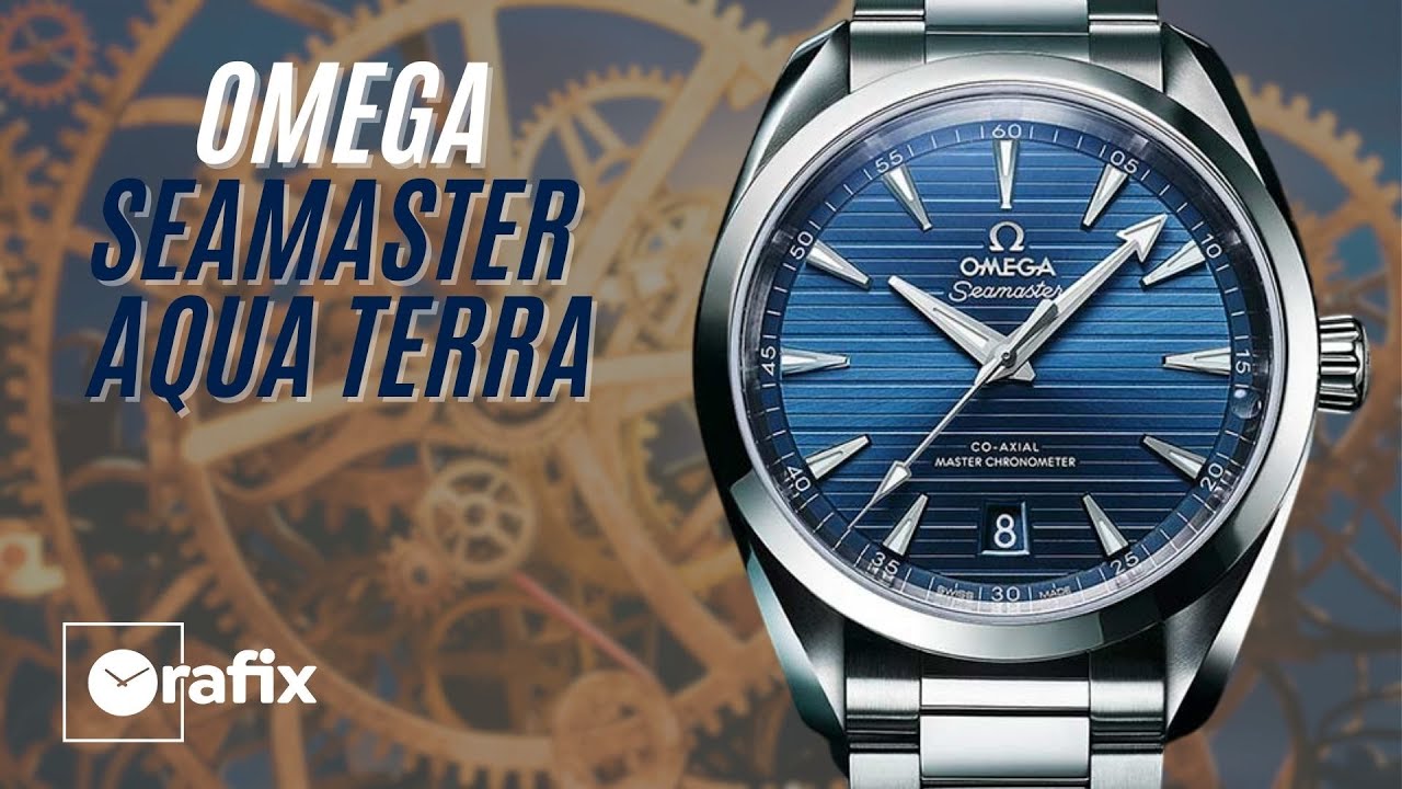 OMEGA SEAMASTER ACQUA TERRA : L'orologio che armonizza terra e mare ...