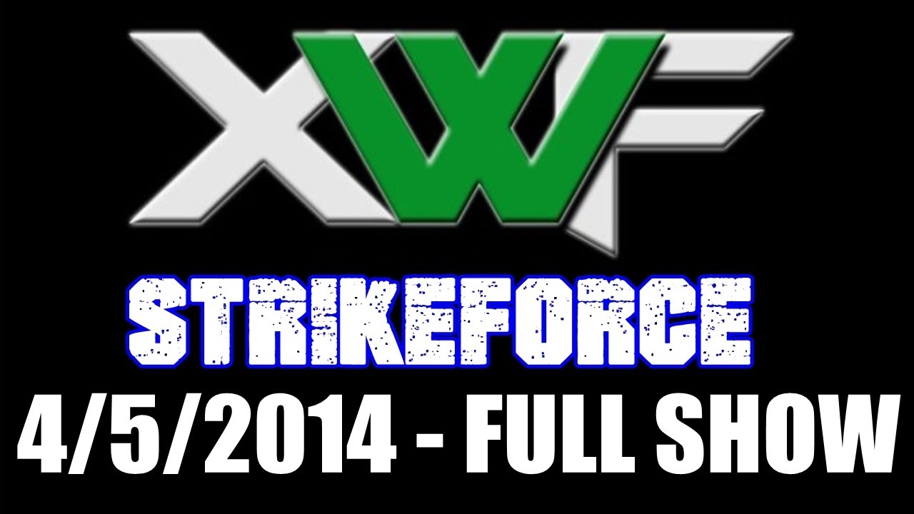 XWF Strikeforce 4/5/14 - Full Show (HD) | WWE 2K14 - YouTube