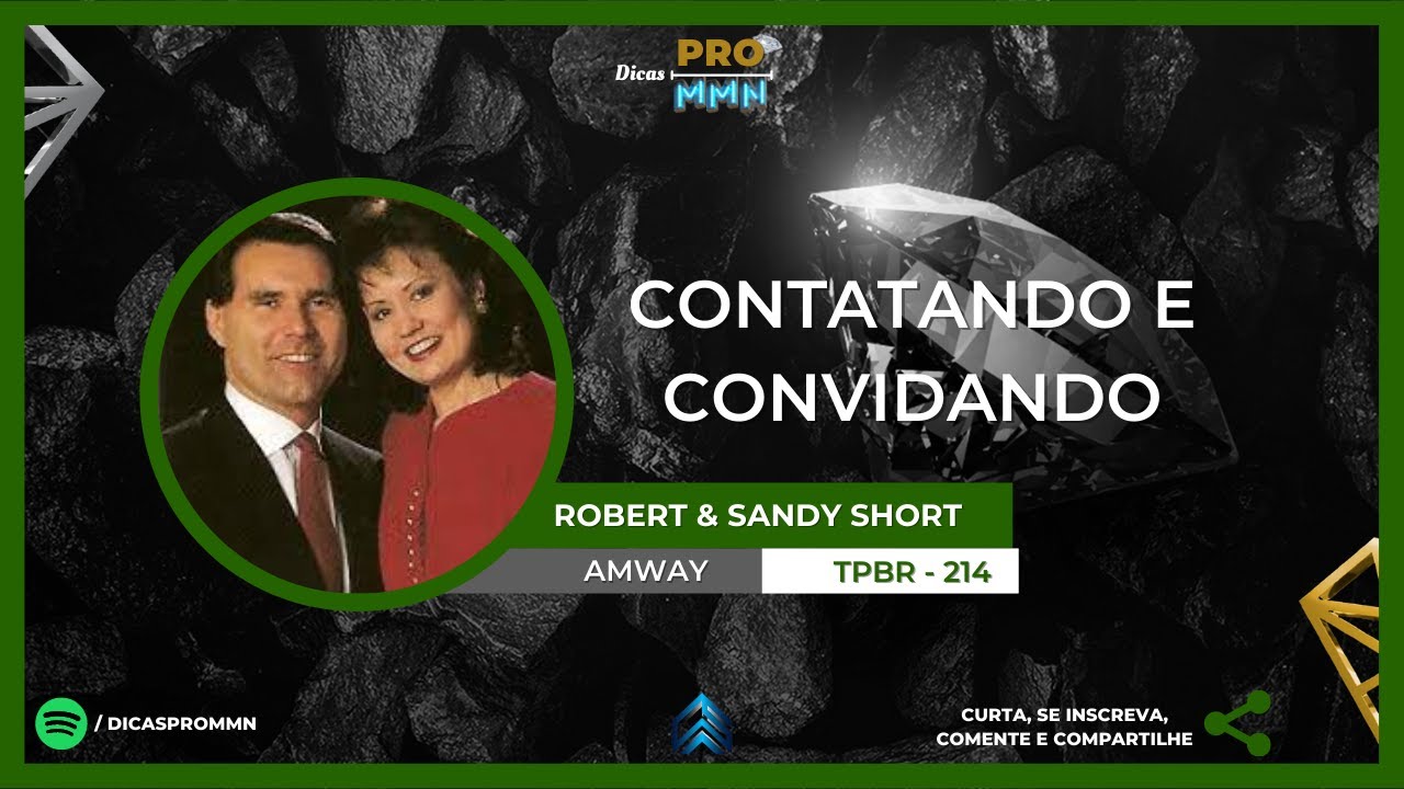 Áudio I [BR] [Amway] 214. TPBR - Contatando e convidando I Robert e ...