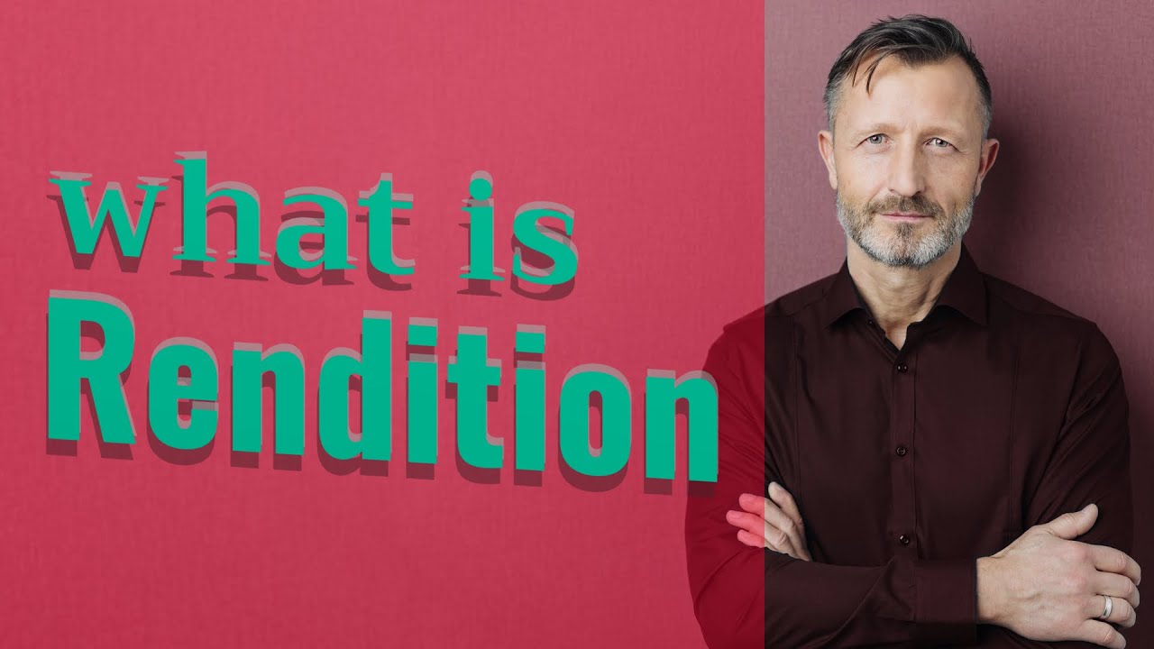 Rendition | Definition of rendition - YouTube