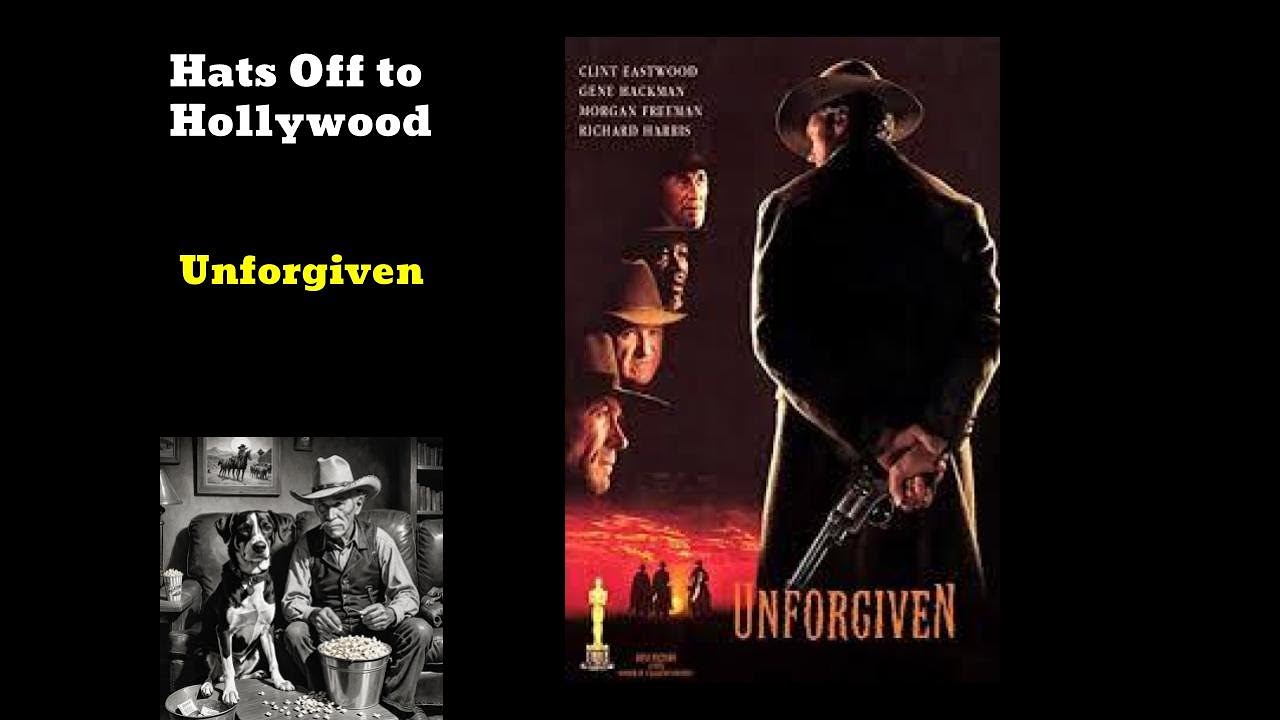 Unforgiven | Movie Review | Hats Off to Hollywood - YouTube