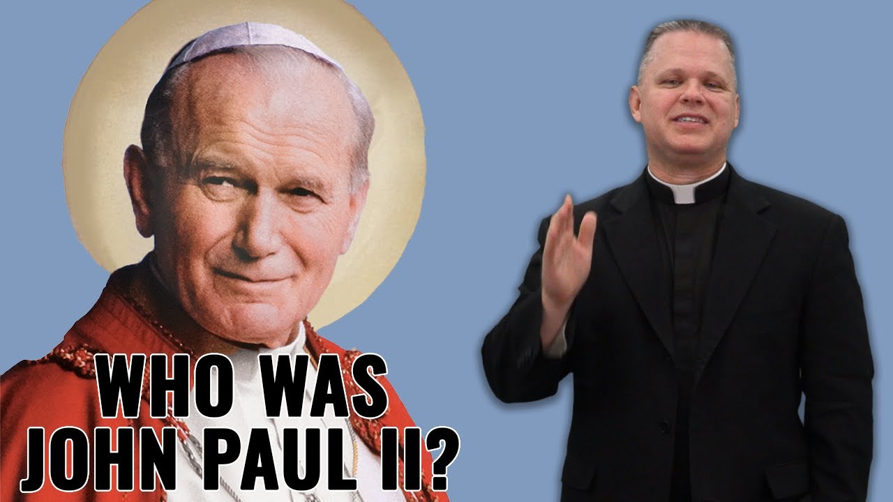 Who was John Paul II? A Brief Summary - Ask a Marian - YouTube