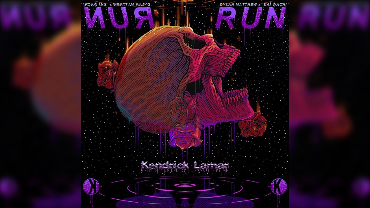 Kai Wachi x Dylan Matthew - Run (STIVE Flip) [ft. Kendrick Lamar] - YouTube