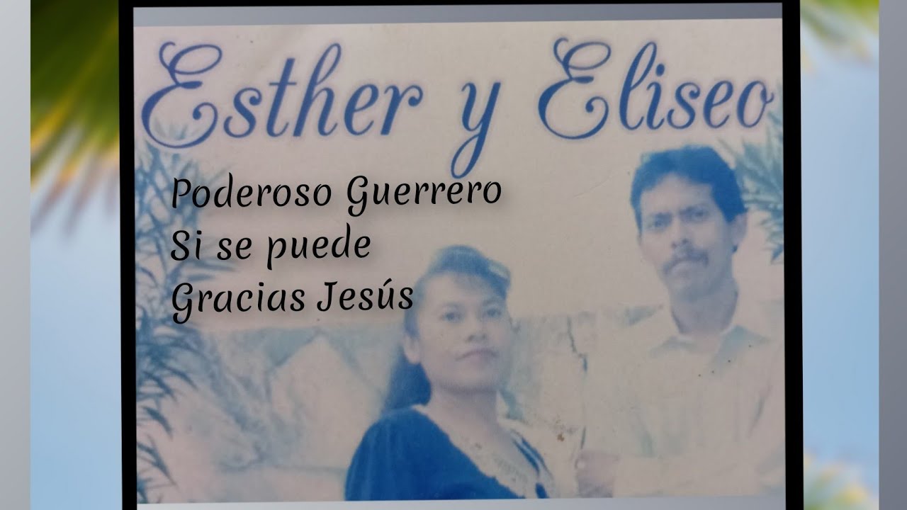 Esther y Eliseo Vazquez/mix#1 - YouTube