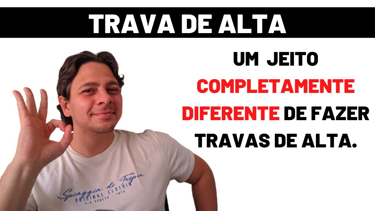 TRAVA DE ALTA - Como usar para INVESTIR POUCO E GANHAR MUITO - YouTube