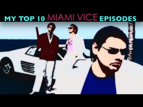 My Top 10 Favorite Miami Vice Episodes - YouTube