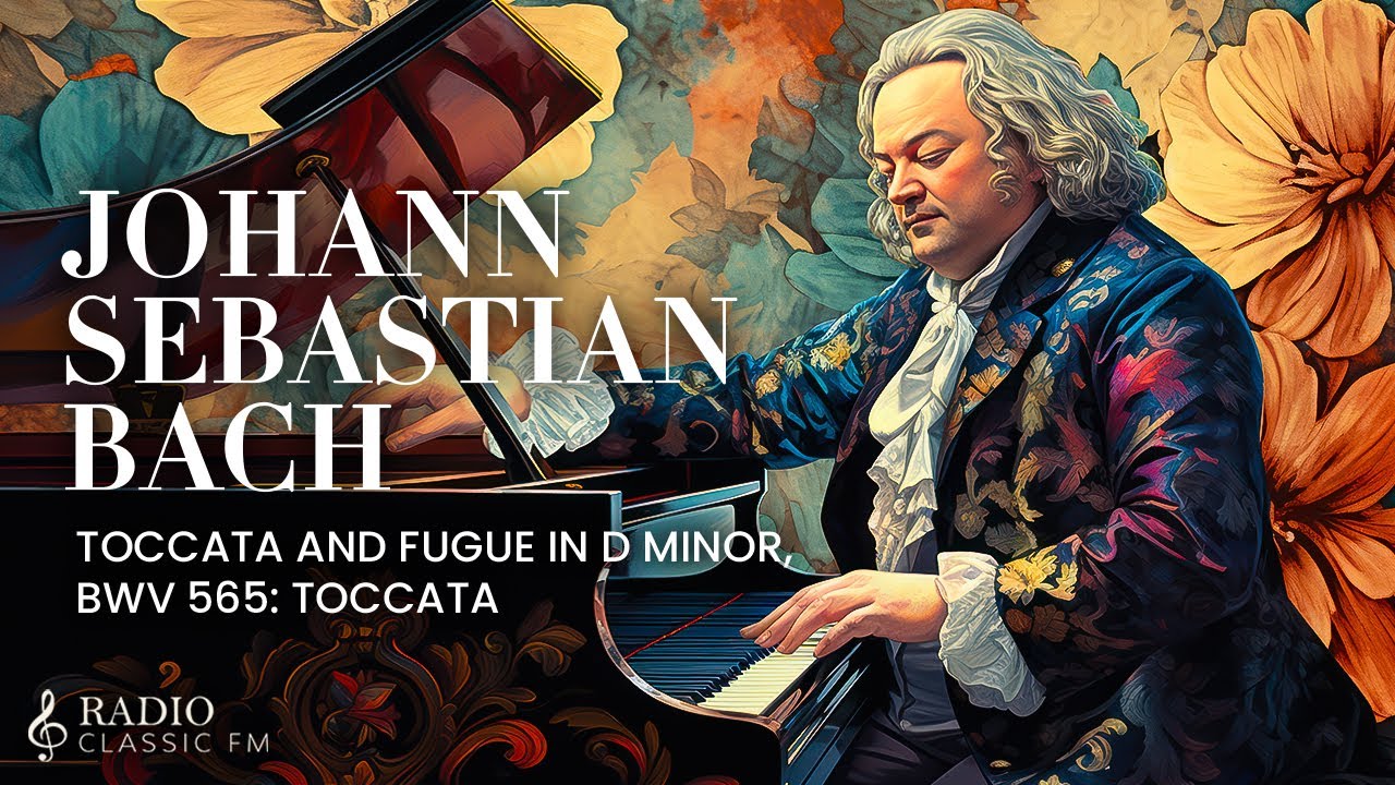 Jean Sébastien Bach : Toccata and Fugue in D minor, BWV 565: Toccata ...